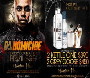 PRIVILEGE WITH DJ HOMICIDE